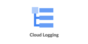 【GCP】Cloud Loggingをざっくり解説 – TechHarmony