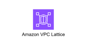 今から始める Amazon VPC Lattice – TechHarmony